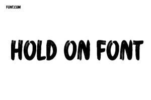 Hold On Font - Free Font Download