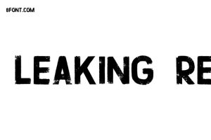 Leaking Regular - Free Font Download