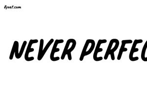 NEVER PERFECT Font - Free Font Download