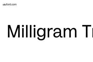 Milligram Trial Regular Font - Free Font Download