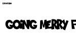 GOING MERRY Font - Free Font Download