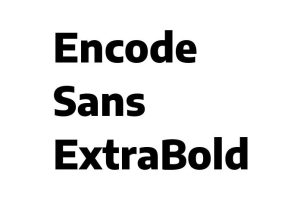 Encode Sans ExtraBold Font - Free Font Download