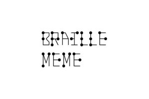 Braille Meme Font - Free Font Download