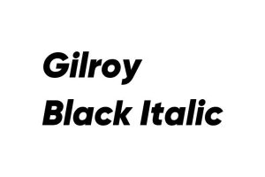 Gilroy Black Italic Font - Free Font Download