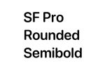 SF Pro Rounded Semibold Font - Free Font Download