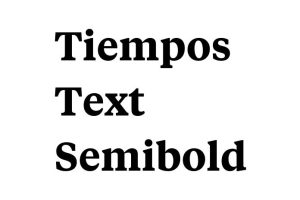Tiempos Text Semibold Font - Free Font Download
