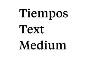 Tiempos Text Medium Font - Free Font Download