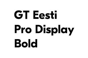 GT Eesti Pro Display Bold Font - Free Font Download