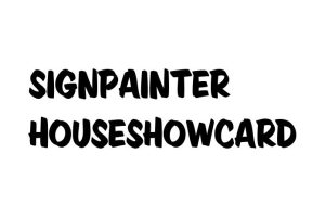 SignPainter HouseShowcard Font - Free Font Download