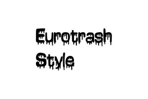 Eurotrash Style Font - Free Font Download