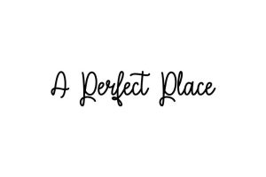 A Perfect Place Font - Free Font Download