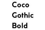 Coco Gothic Bold Font - Free Font Download