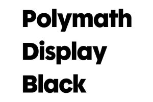 Polymath Display Black Font - Free Font Download