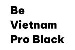 Be Vietnam Pro Black Font - Free Font Download