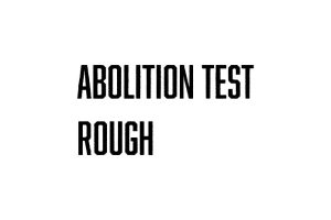 Abolition Test Rough Font - Free Font Download