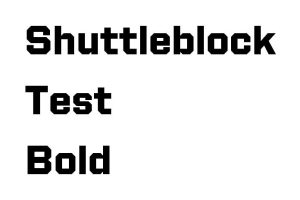 Shuttleblock Test Bold Font - Free Font Download