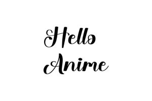 Hello Anime Font - Free Font Download