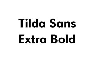 Tilda Sans Extra Bold Font - Free Font Download