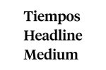 Tiempos Headline Medium Font - Free Font Download