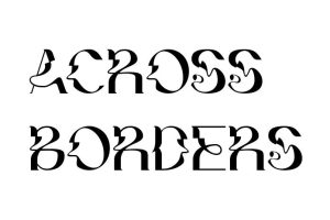 ACROSS BORDERS Font - Free Font Download